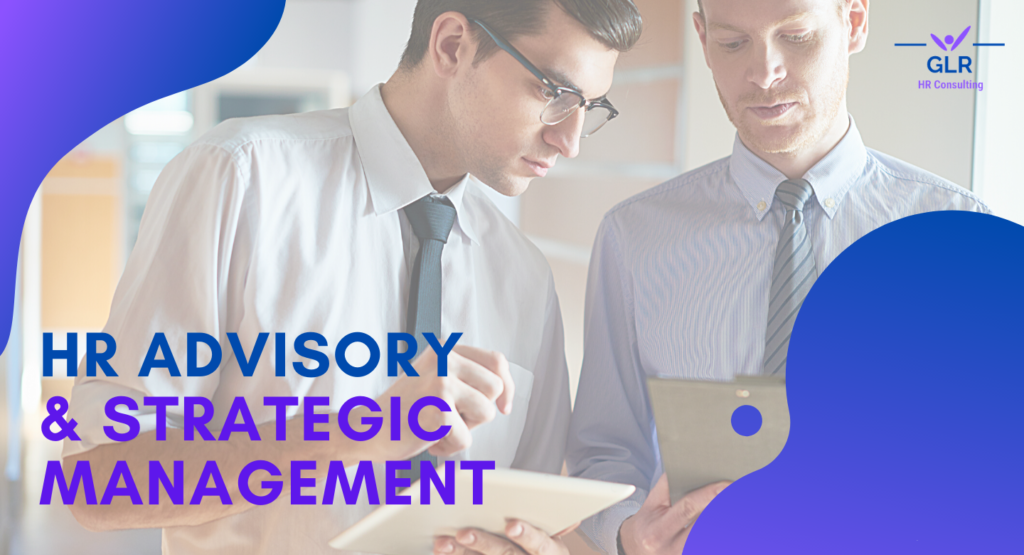HR Advisory & Strategic Management - GLR HR CONSULTING